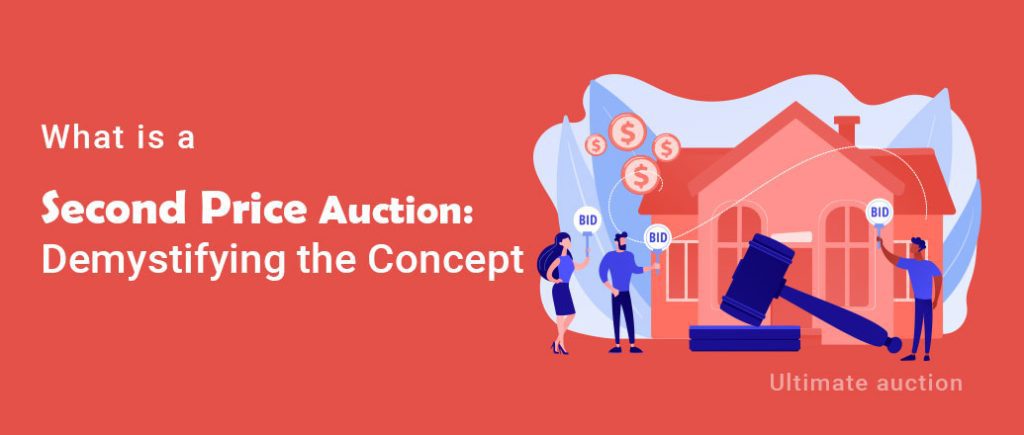What Is a Second Price Auction? How It Works & Why It Matters
